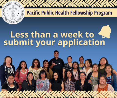Less Than a Week to Apply to the Pacific Public Health Fellowship ...